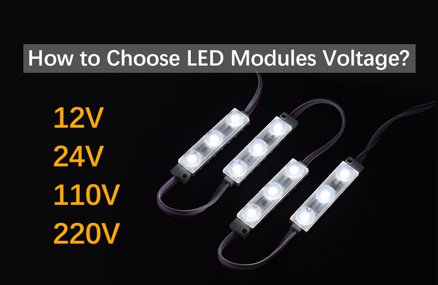 LED Modules Voltage Guide: 12V vs 24V vs 110V/220V